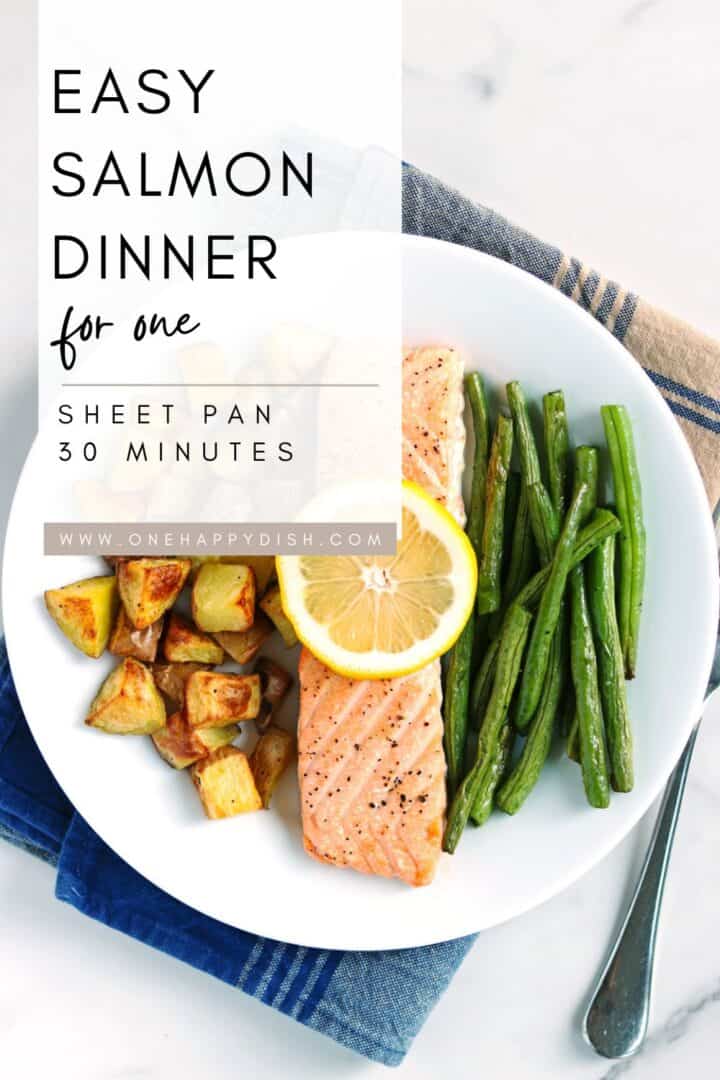 Easy Salmon Dinner for One (Sheet Pan) - One Happy Dish